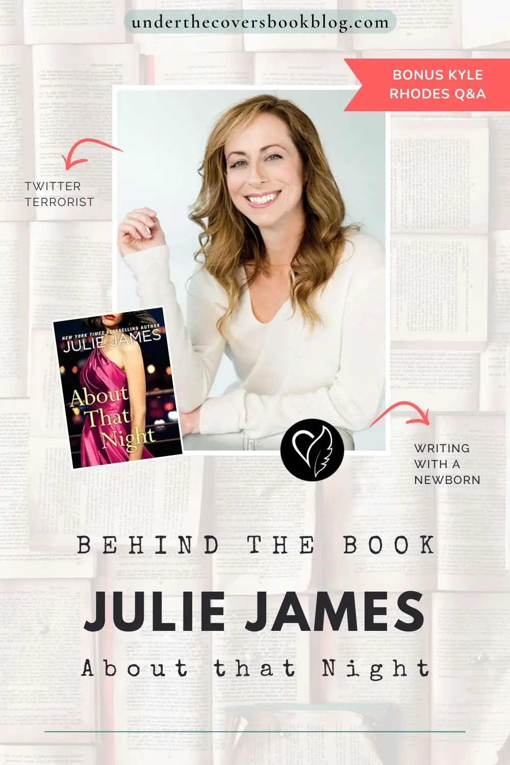Julie James About That Night Interview + Bonus Q&A with Kyle Rhodes ...